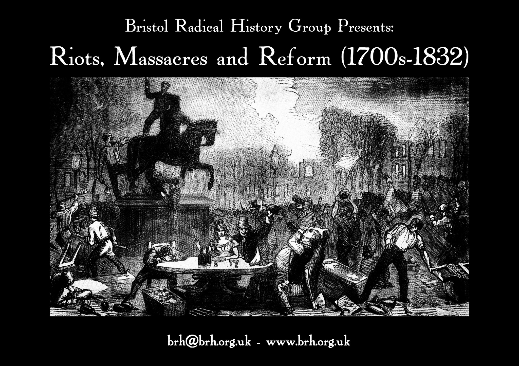 History Walk: Riots, Massacres and Reform 1700s-1832 - Bristol Radical ...