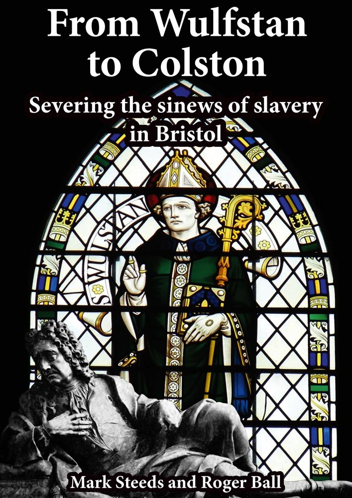 From Wulfstan to Colston - Bristol Radical History Group